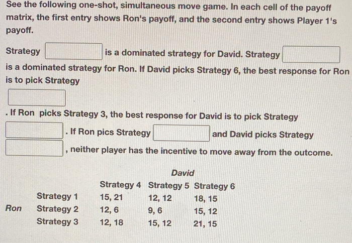 Solved See the following one-shot, simultaneous move game. | Chegg.com