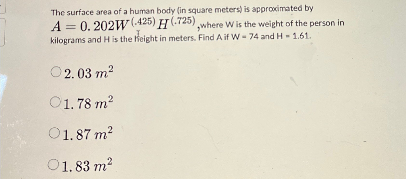 Solved The surface area of a human body (in square meters) | Chegg.com