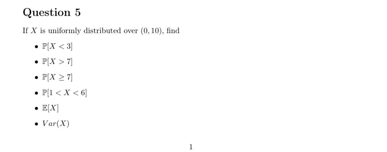 Solved Question 5If x ﻿is uniformly distributed over (0,10), | Chegg.com