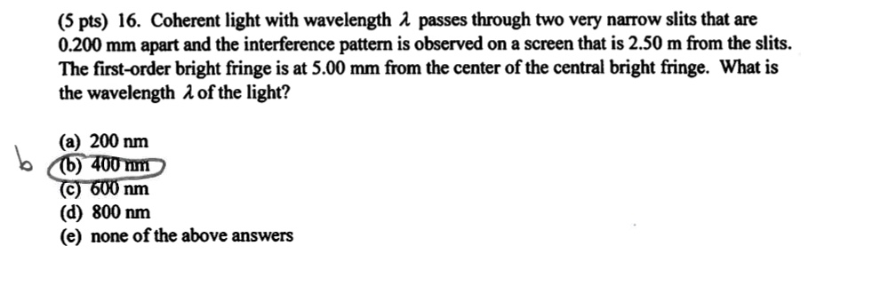Solved ( 5 ﻿pts) 16. ﻿Coherent light with wavelength | Chegg.com