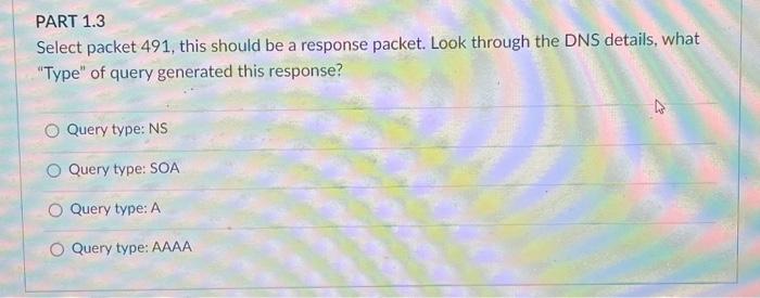 PART 1.1 Open the DNS_Trace_1.pcap in Wireshark. | Chegg.com