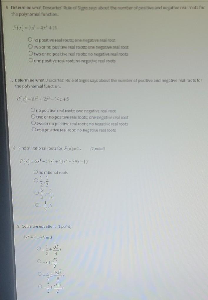 Solved 6. Determine what Descartes' Rule of Sigms says about | Chegg.com