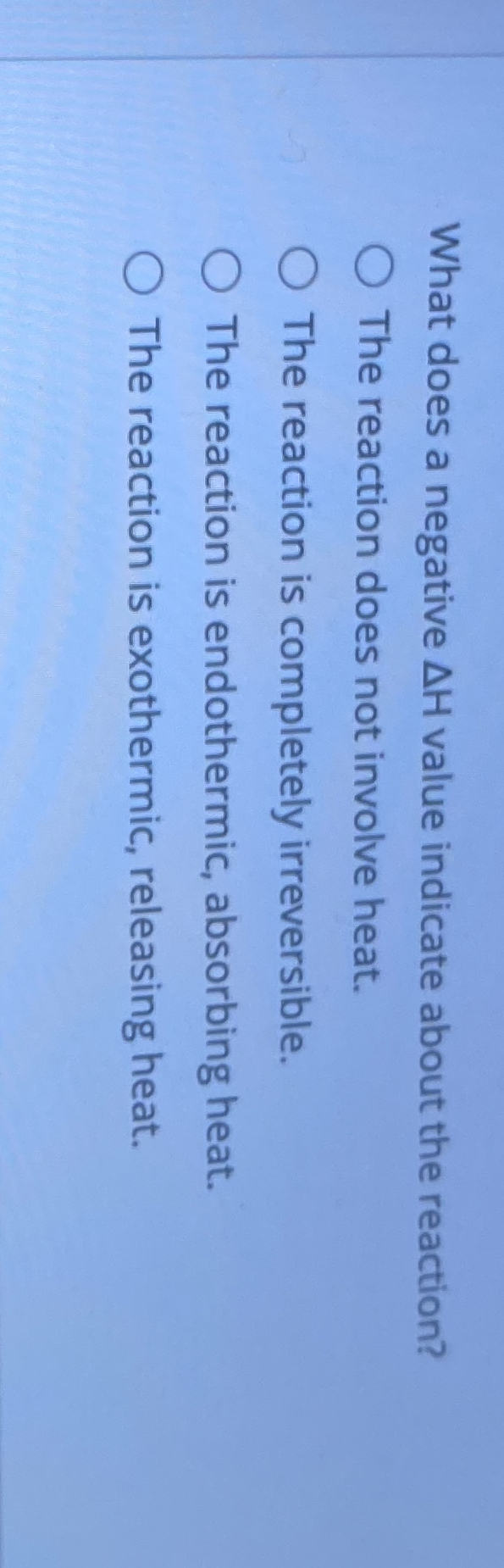 Solved What does a negative ΔH ﻿value indicate about the | Chegg.com