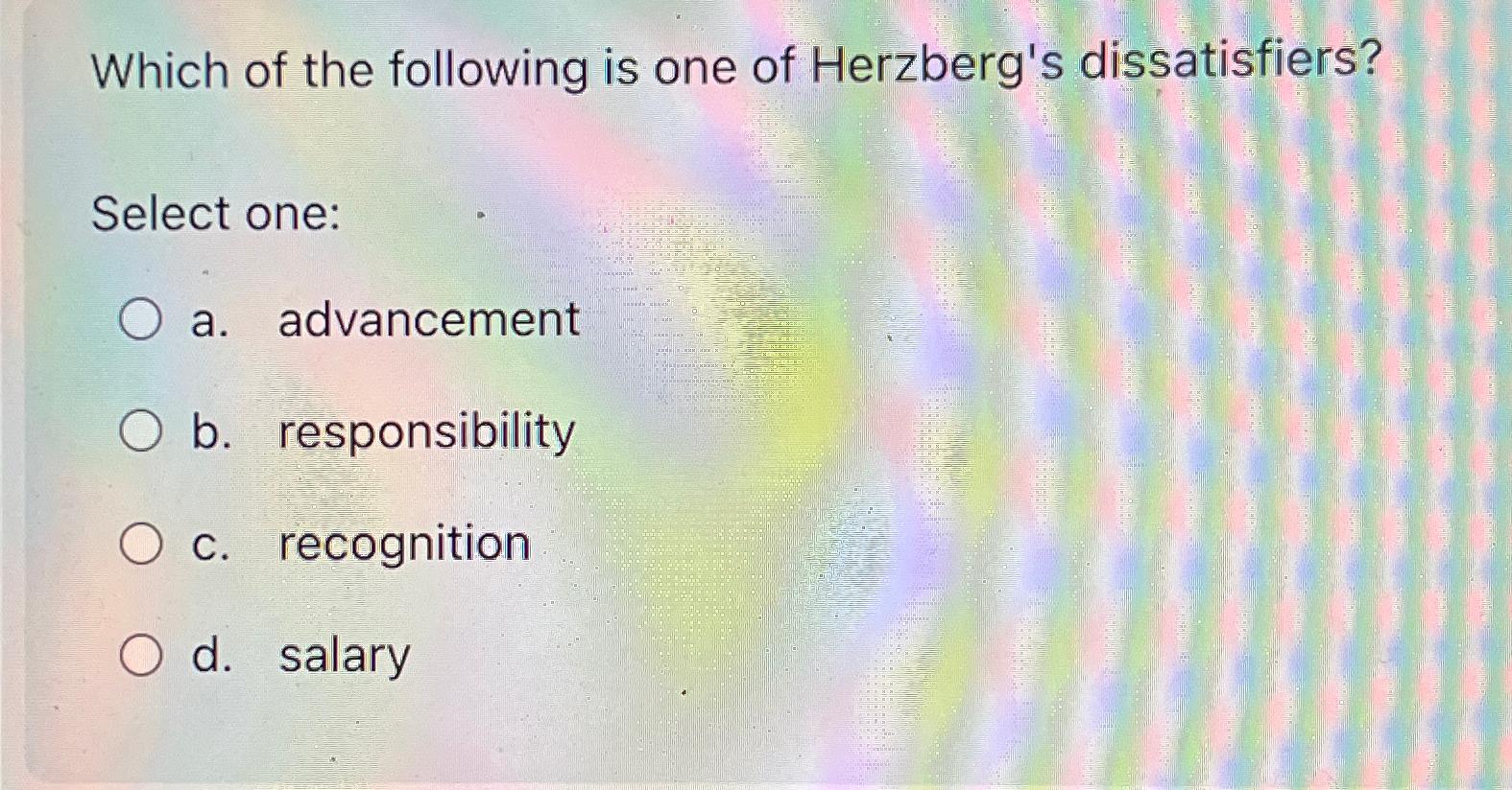 Solved Which of the following is one of Herzberg's | Chegg.com