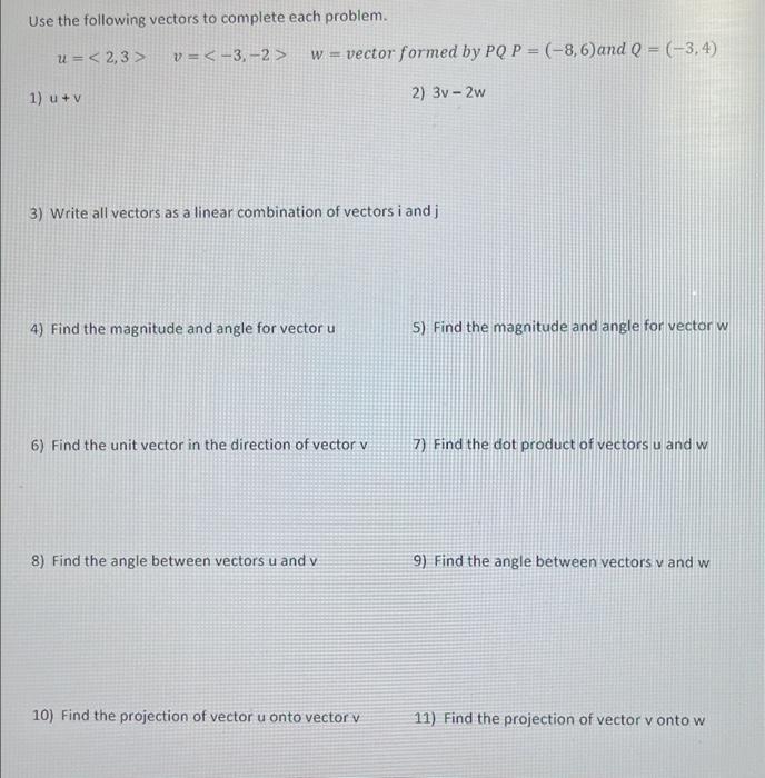 Solved Use the following vectors to complete each problem. | Chegg.com