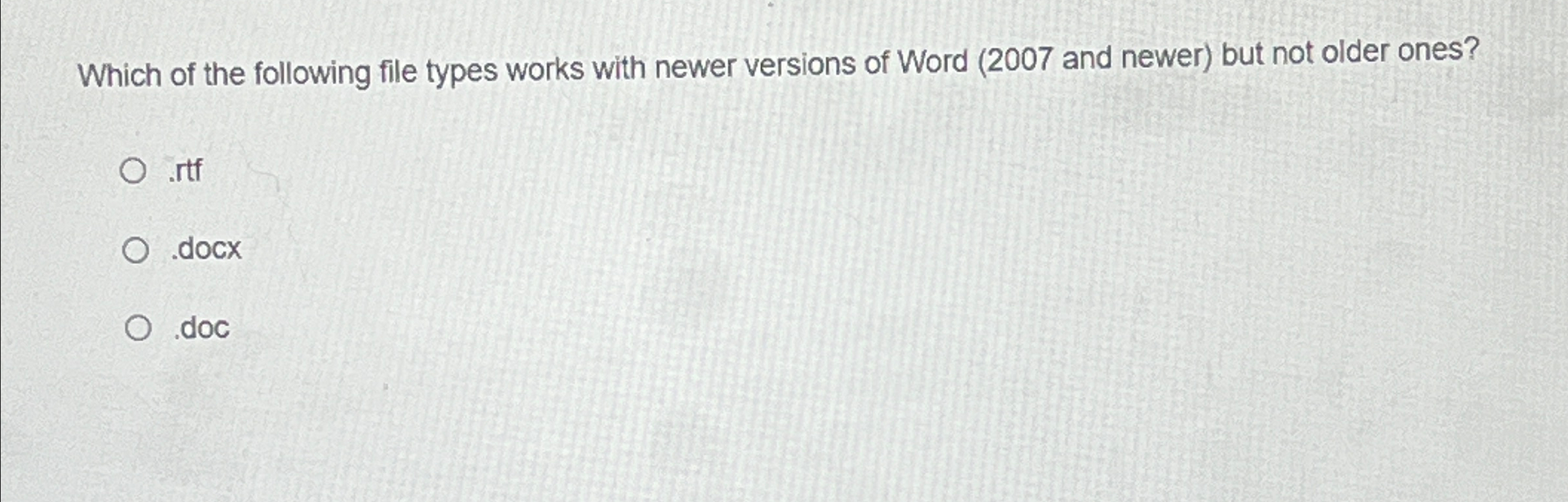 Solved Which of the following file types works with newer | Chegg.com