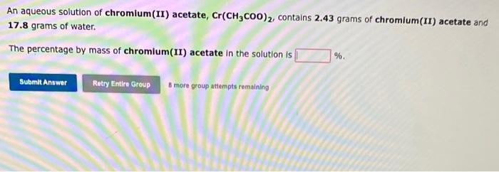 Solved An aqueous solution of chromium(II) acetate, | Chegg.com
