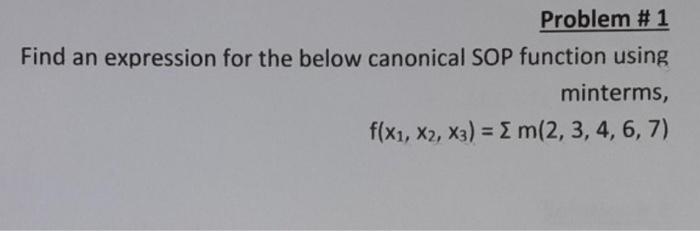 Solved Find an expression for the below canonical SOP | Chegg.com