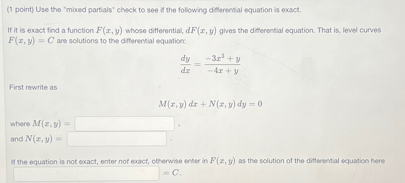 Solved (1 ﻿point) ﻿Use the "mixed partials" check to see if | Chegg.com