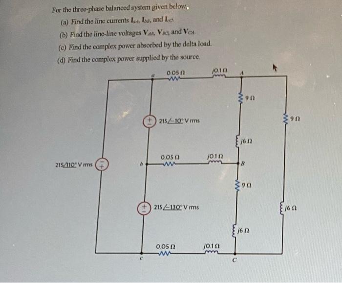 Solved For the three-phase balanced system given below. (a) | Chegg.com