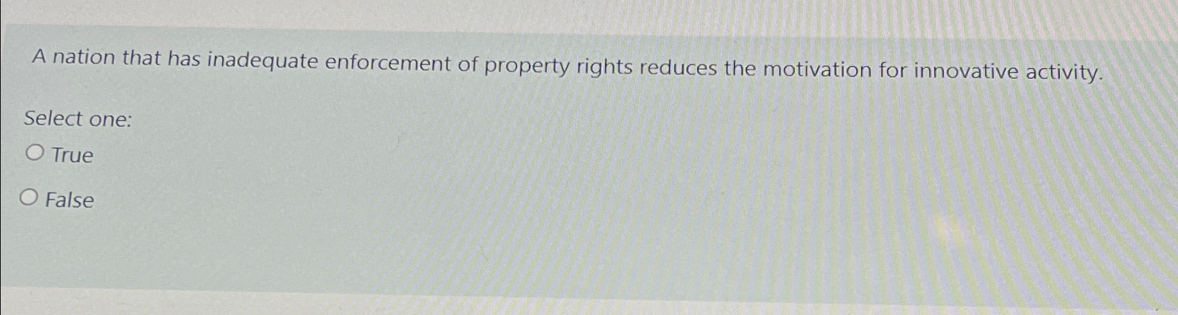 Solved A nation that has inadequate enforcement of property | Chegg.com