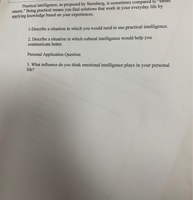 Solved Practical intelligence, as proposed by Sternberg, is | Chegg.com