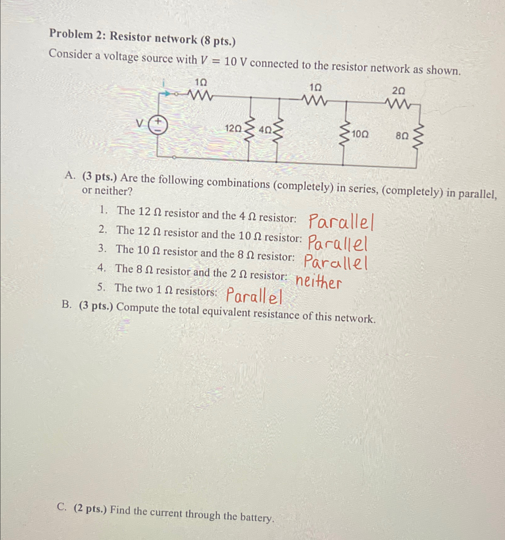 Solved Problem 2: Resistor network (8 pts.)\\nConsider a | Chegg.com