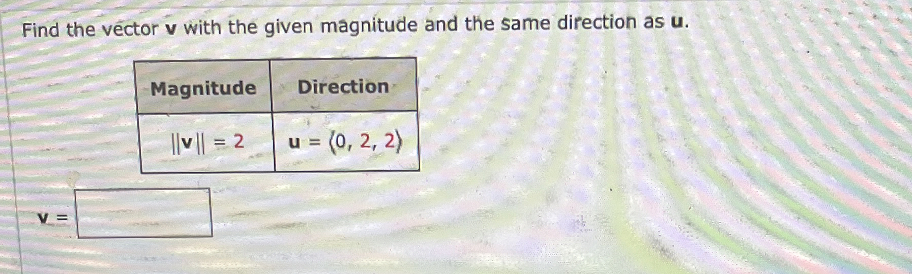 Solved Find the vector v ﻿with the given magnitude and the | Chegg.com
