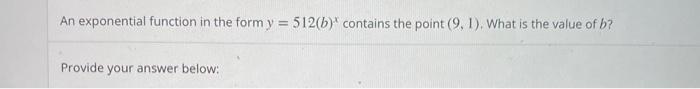 Solved An exponential function in the form y = 512(b) | Chegg.com