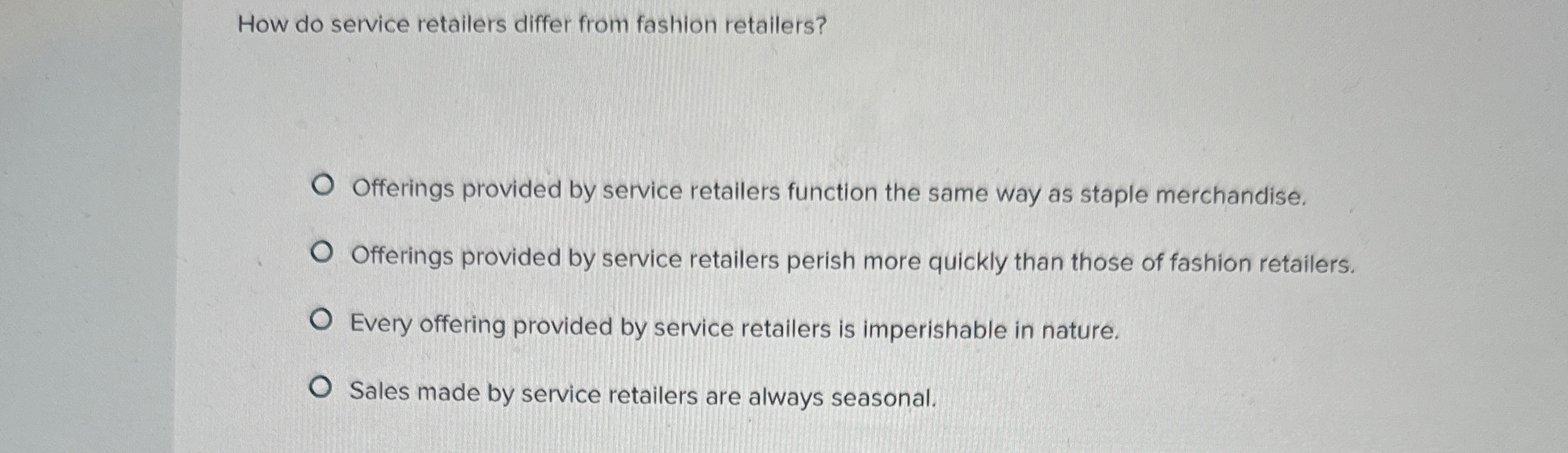 Solved How do service retailers differ from fashion | Chegg.com