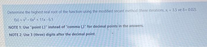 Solved Determine the highest real root of the function using | Chegg.com