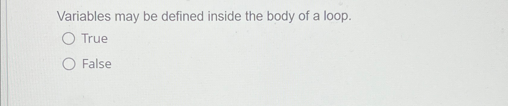 Solved Variables may be defined inside the body of a | Chegg.com