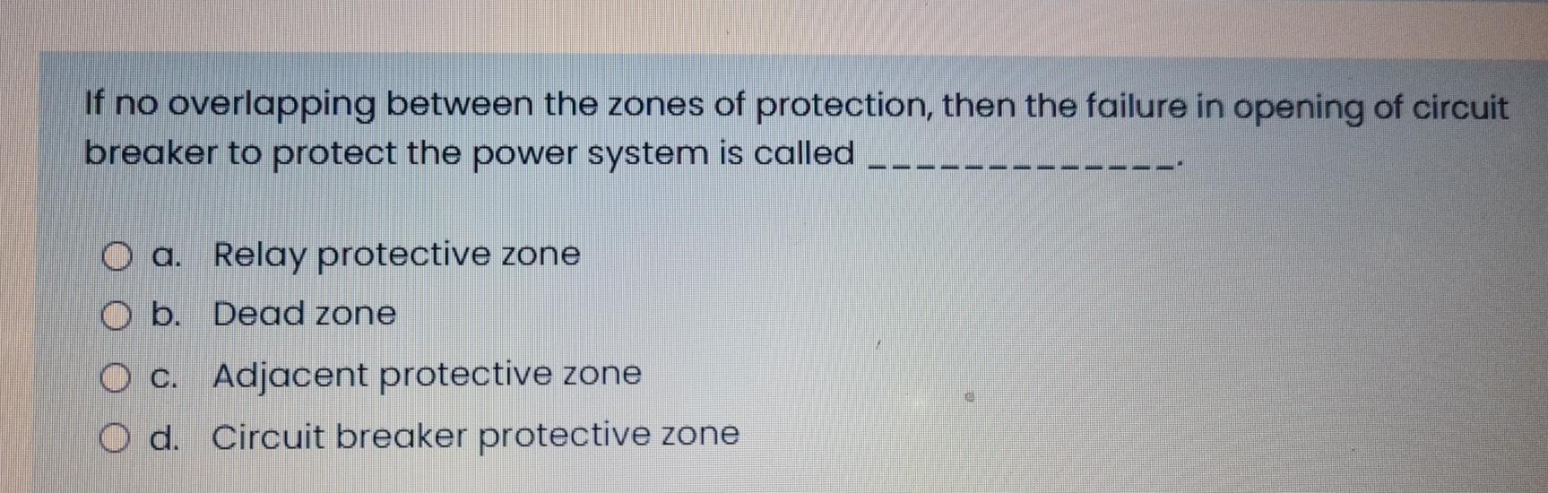 Solved If no overlapping between the zones of protection, | Chegg.com
