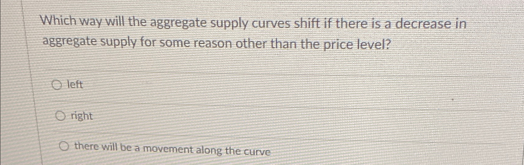 Solved Which way will the aggregate supply curves shift if | Chegg.com