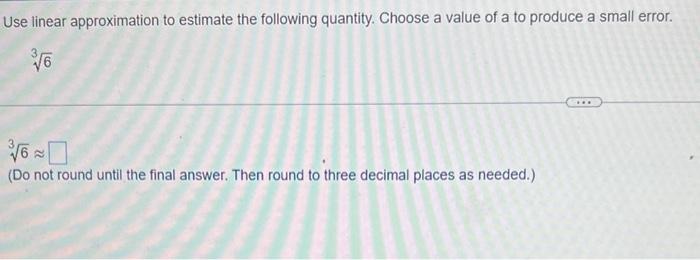 Solved Use linear approximation to estimate the following | Chegg.com