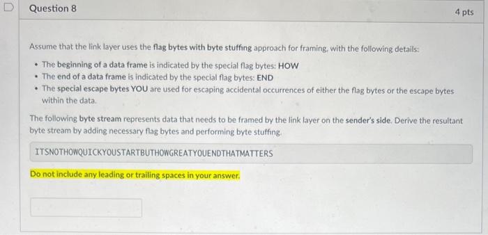 Solved Assume that the link layer uses the flag bytes with | Chegg.com