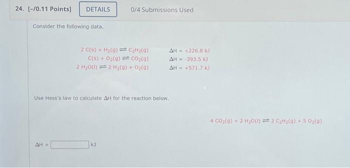 Solved Consider the following data. 2C(s)+H2( g)=C2H2( | Chegg.com