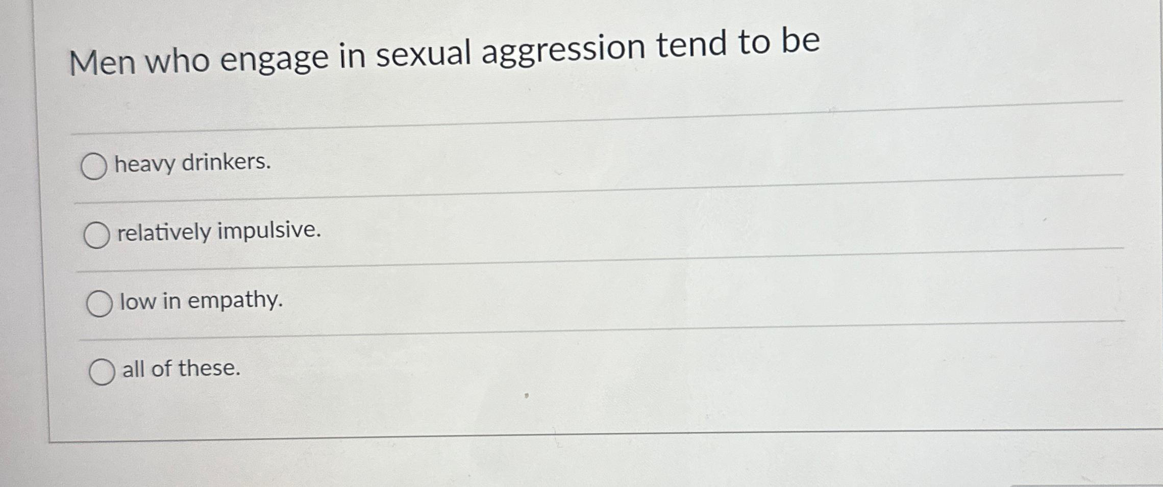 Solved Men who engage in sexual aggression tend to beheavy | Chegg.com