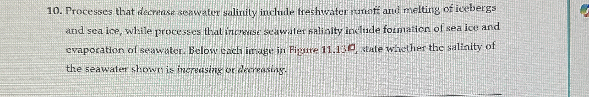 Solved Processes that decrease seawater salinity include | Chegg.com