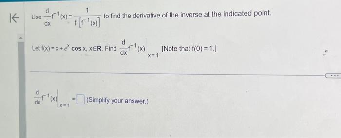 Solved Use dxdf−1(x)=f′[f−1(x)]1 to find the derivative of | Chegg.com