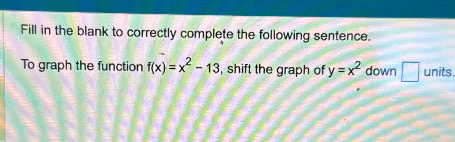 Solved Fill in the blank to correctly complete the following | Chegg.com