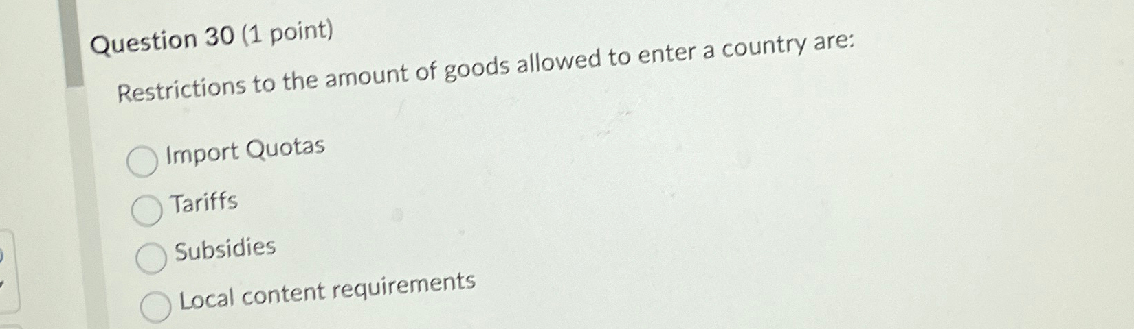 Solved Question 30 (1 ﻿point)Restrictions to the amount of | Chegg.com