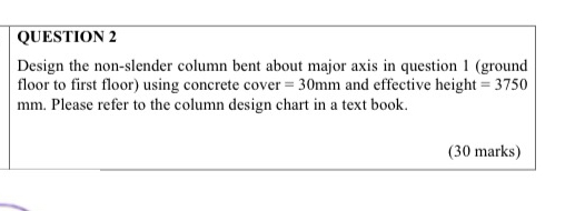 Solved QUESTION 2Design the non-slender column bent about | Chegg.com