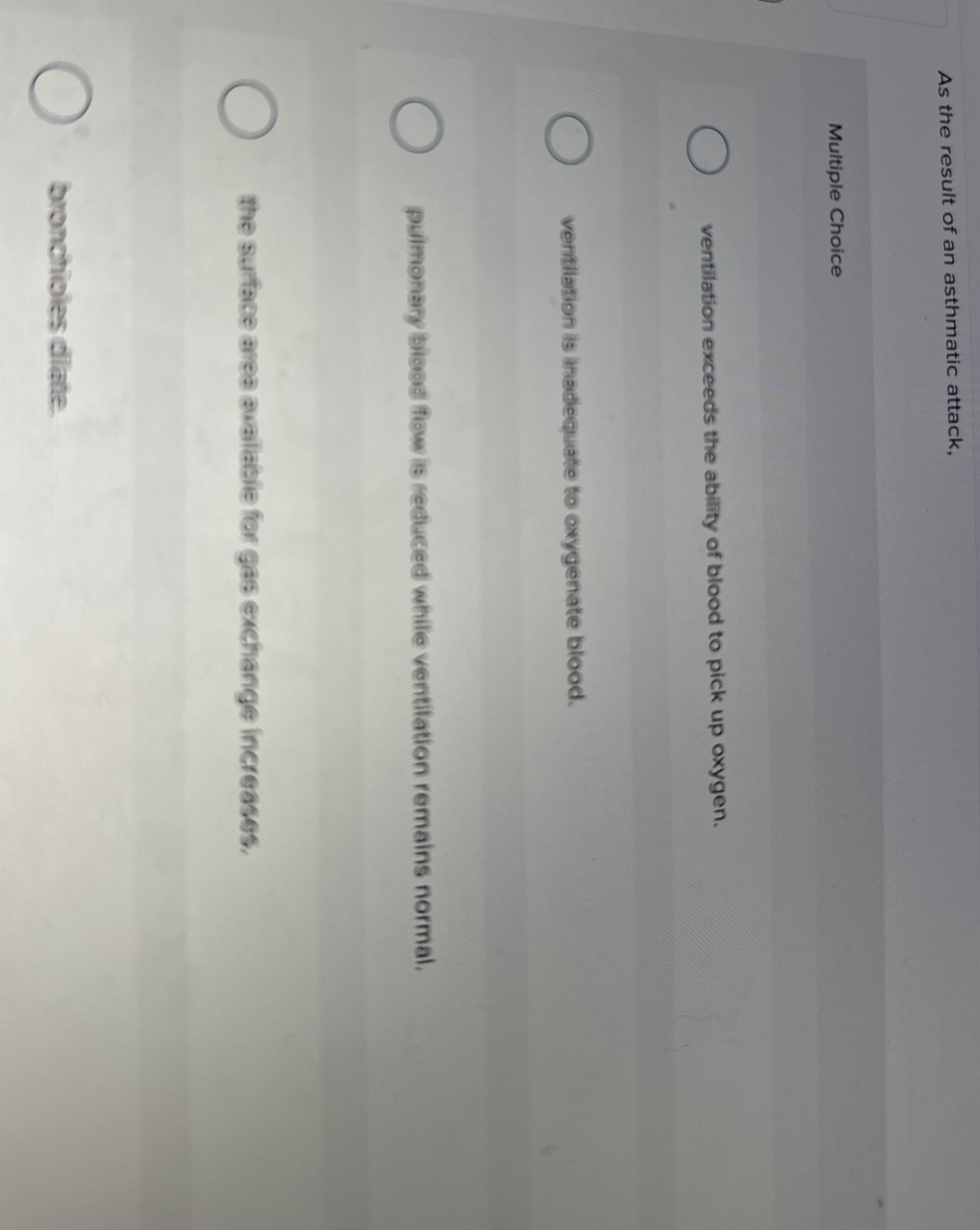 Solved As the result of an asthmatic attack,Multiple | Chegg.com