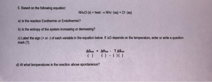 Solved 5. Based on the following equation: NH4Cl (s) + heat | Chegg.com
