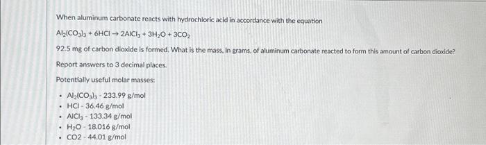 Solved When aluminum carbonate reacts with hydrochloric acid | Chegg.com