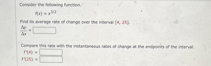 Solved Consider the following function. f(x)=x3/2 Find its | Chegg.com