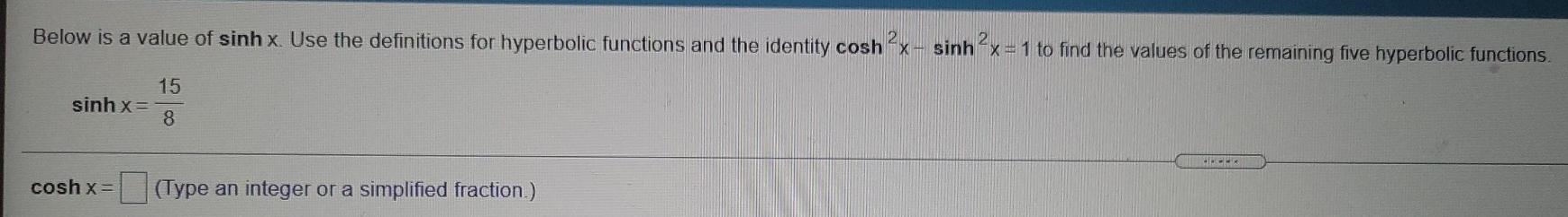 Solved Below is a value of sinh x. Use the definitions for | Chegg.com