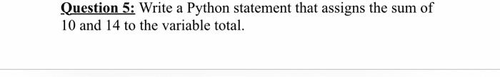 Solved Question 6 Write A Python Statement That Subtracts