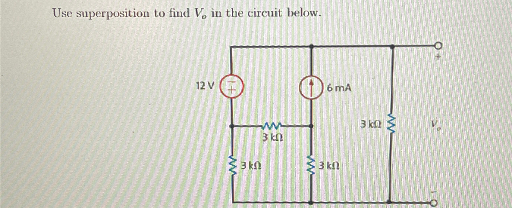Solved Use superposition to find Vo ﻿in the circuit below. | Chegg.com