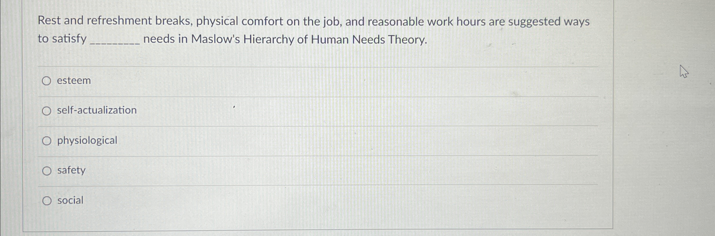 Solved Rest and refreshment breaks, physical comfort on the | Chegg.com