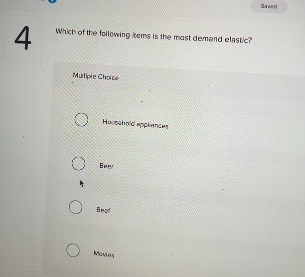 Solved Which of the following items is the most demand | Chegg.com