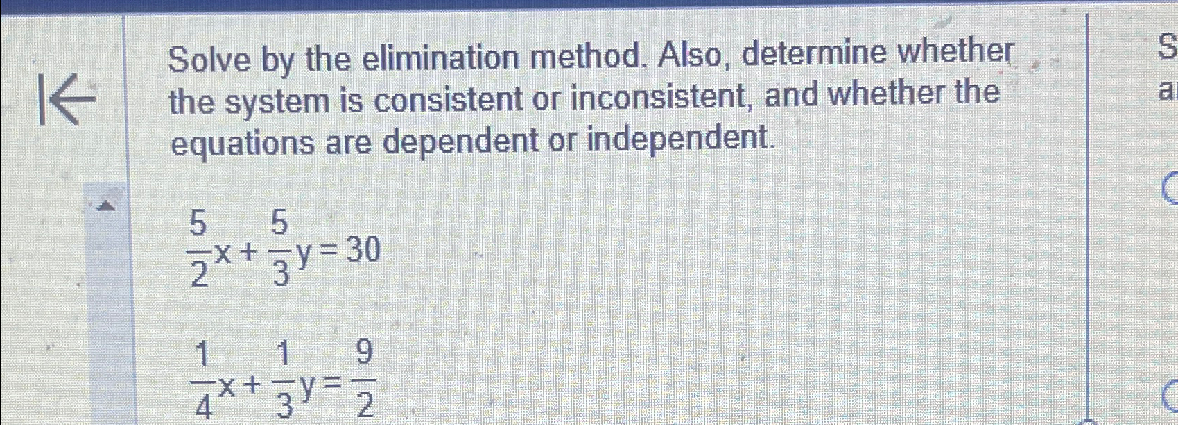 Solved Solve by the elimination method. Also, determine | Chegg.com