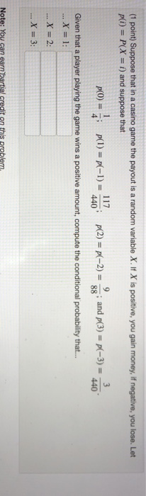 Solved (1 point) Suppose that in a casino game the payout is | Chegg.com