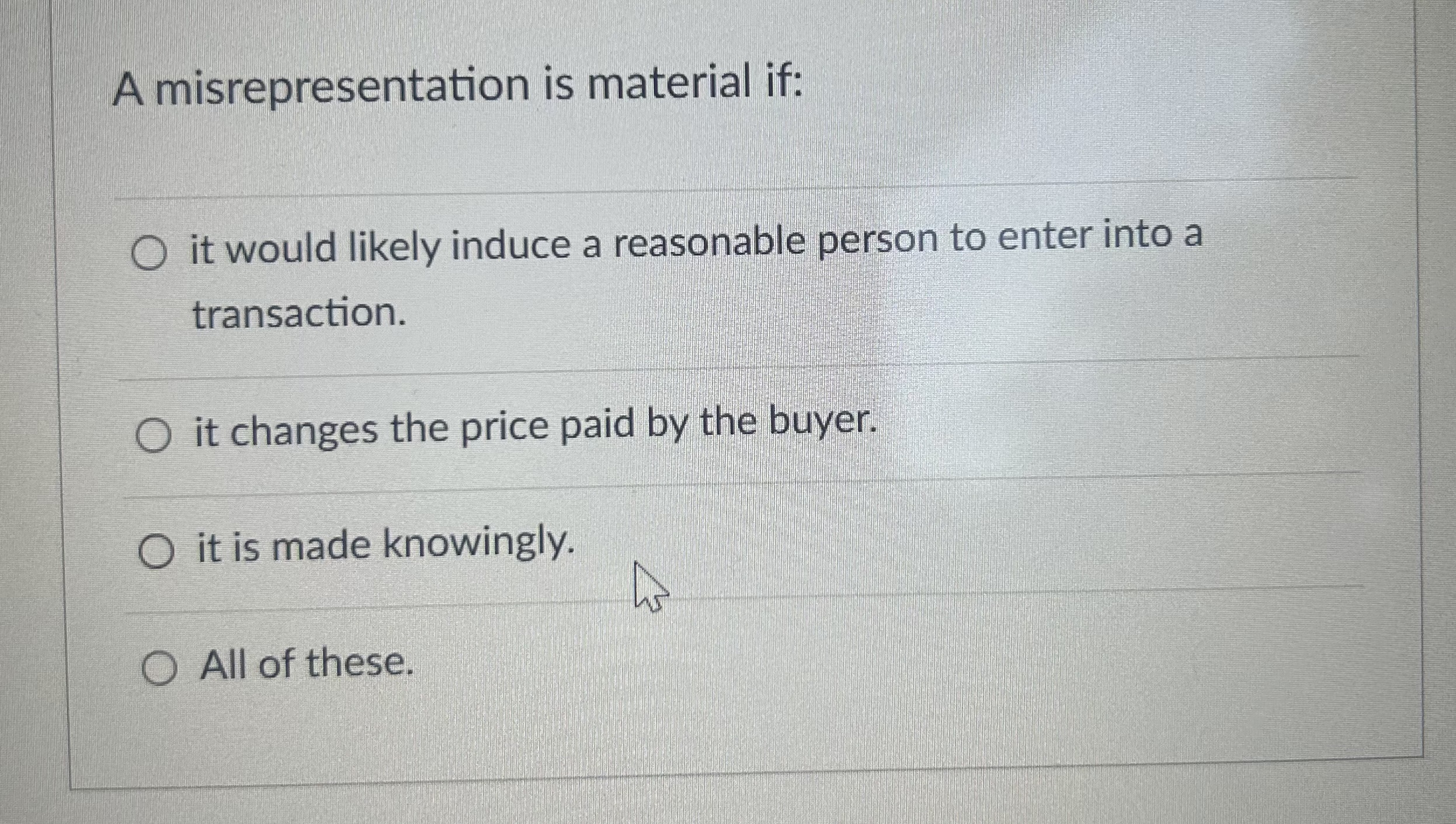Solved A misrepresentation is material if:it would likely | Chegg.com