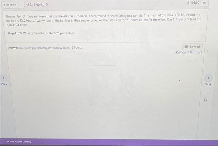 Solved The number of hours per week that the television is | Chegg.com