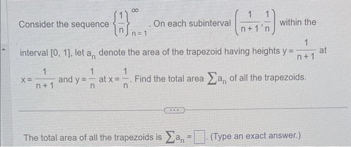 Solved Consider the sequence {n1}n=1∞. On each subinterval | Chegg.com