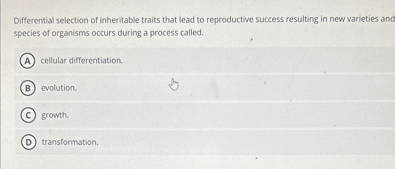 Solved Differential selection of inheritable traits that | Chegg.com