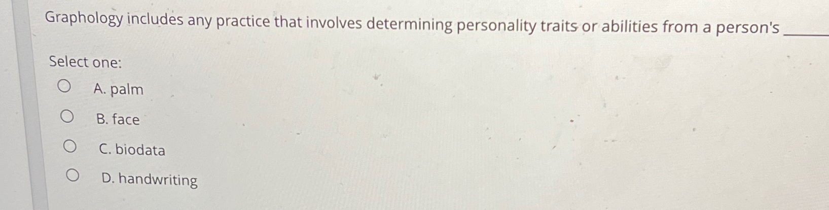 Solved Graphology includes any practice that involves | Chegg.com