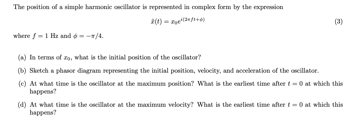 Solved The position of a simple harmonic oscillator is | Chegg.com